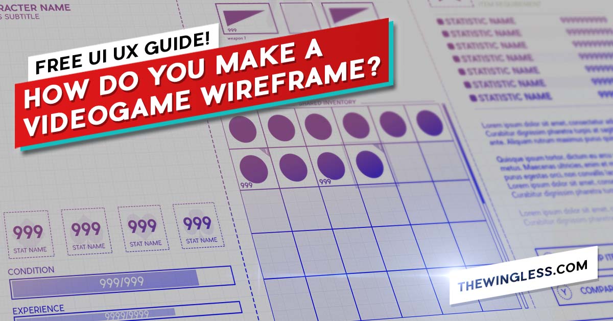 How do you make a videogame ui ux Wireframe, Part 1